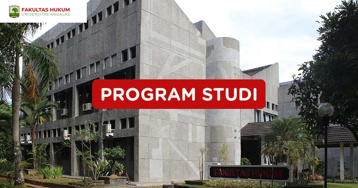 Prodi Terbaru Kategori Program Sarjana | FH Unand
